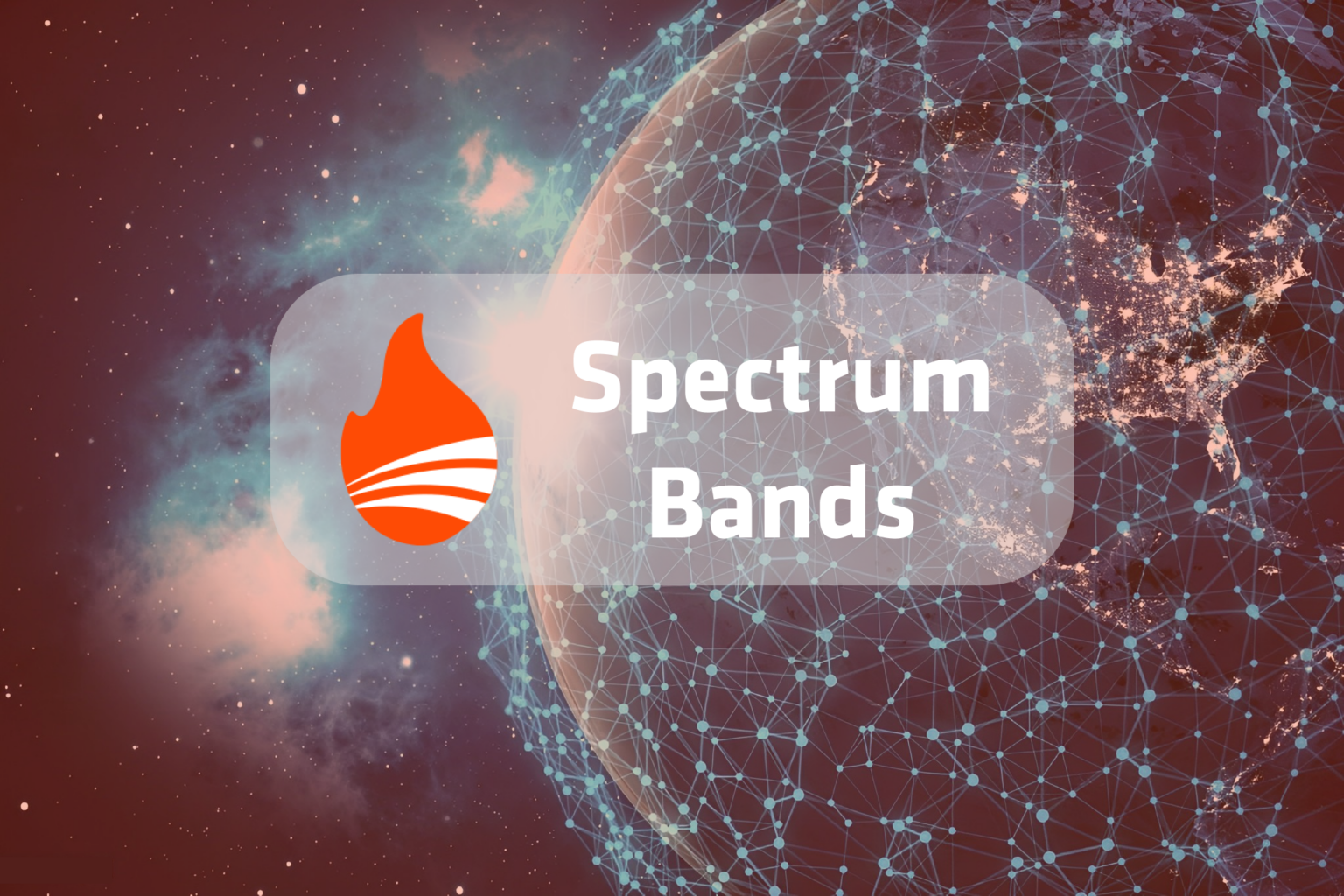 What are Spectrum Bands and how do they work? - firecell.io